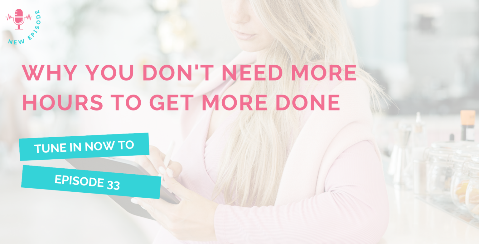 Why You Don't Need More Hours to Get More Done | 33