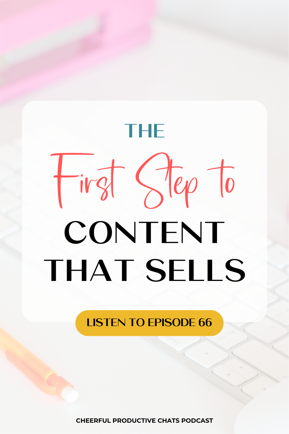 My Favorite Content Creation Tip for Entrepreneurs to Make More Sales | 66